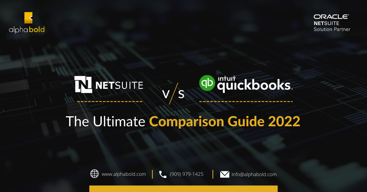 NetSuite Vs QuickBooks: The Ultimate Comparison Guide 2022
