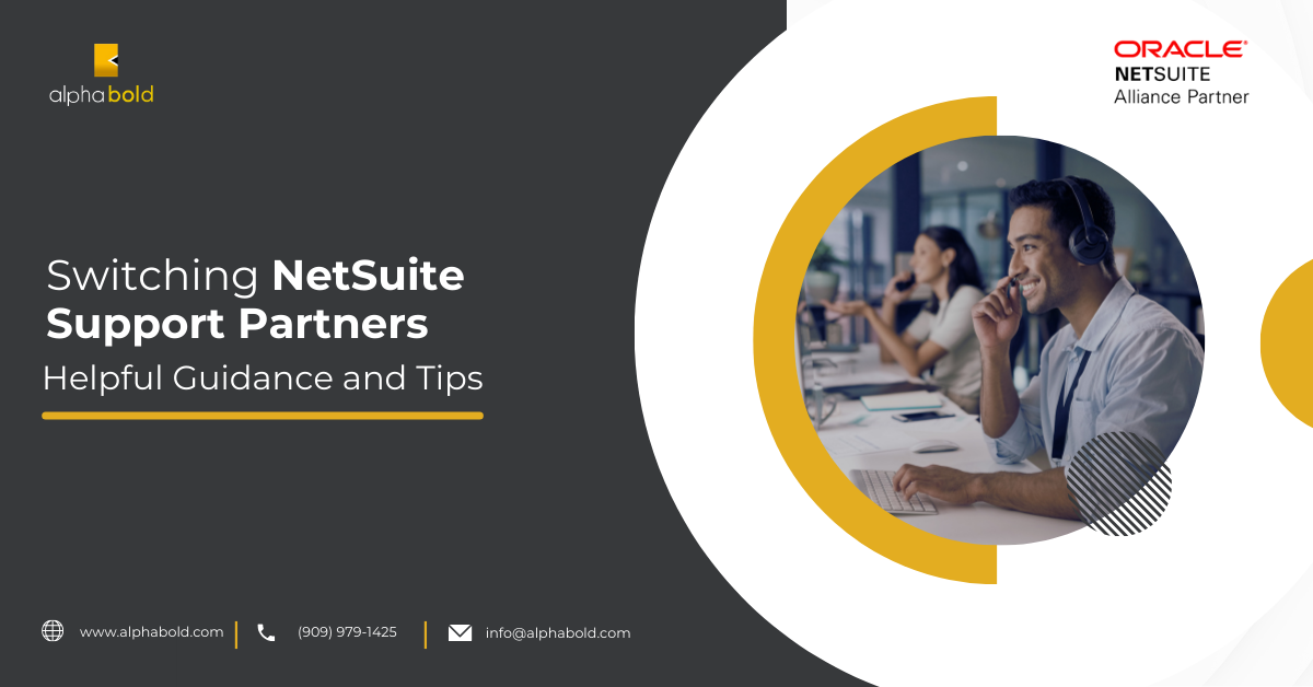 Switch NetSuite Support Partners: Helpful Guidance and Tips