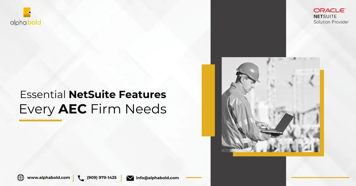 NetSuite ERP Financials: Features, Capabilities and ROI