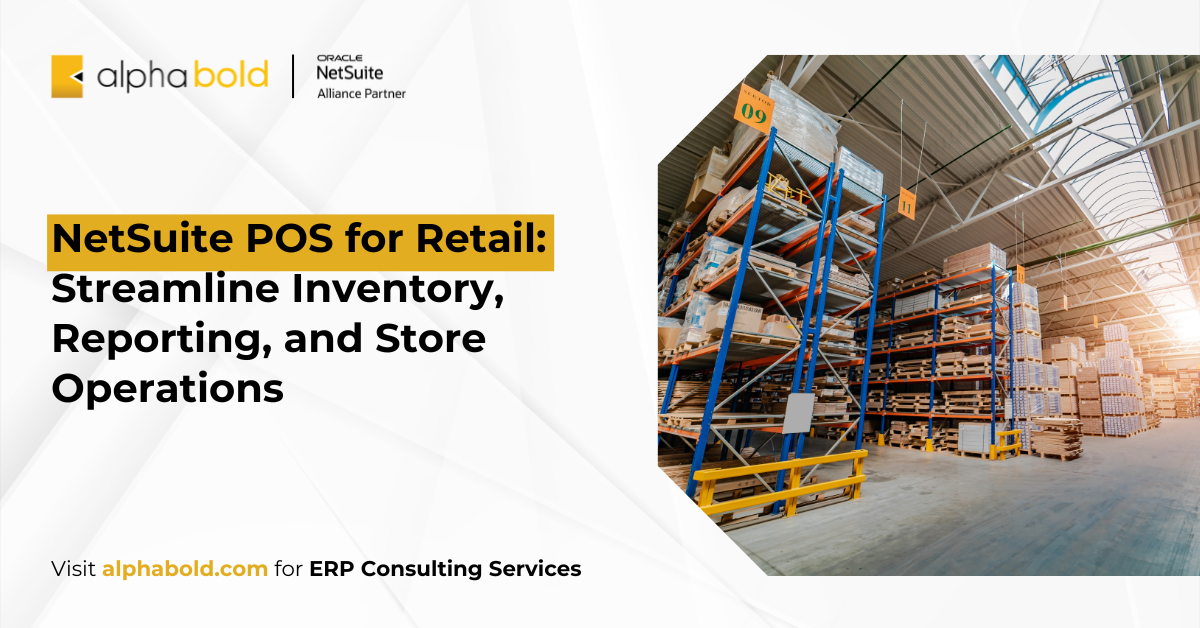NetSuite POS Integration for Retail Operations